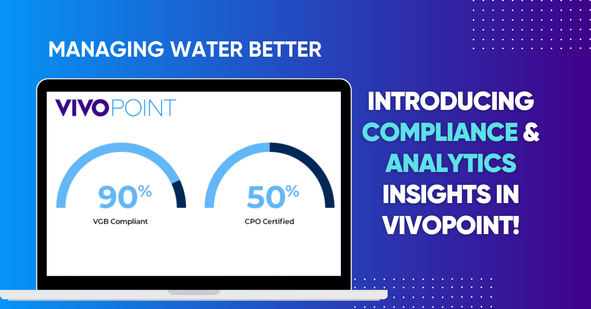 Transform Your Pool Management with VivoPoint’s New Compliance and Analytics Features